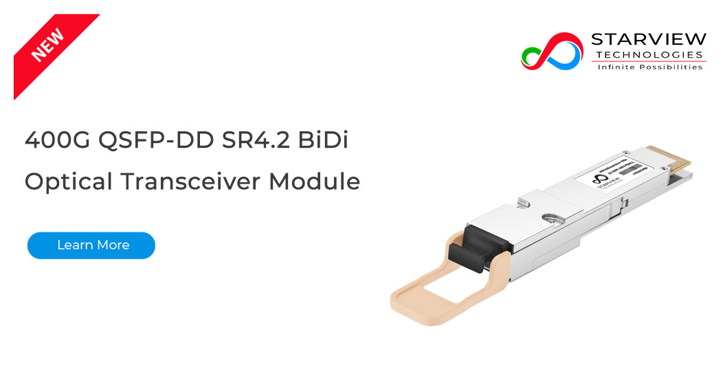 Starview 400G QSFP-DD SR4.2 BiDi Optical Transceiver Module - Starview Technologies